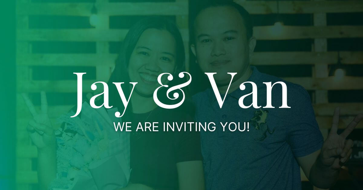 Jay & Van - We are inviting you | July 13, 2024